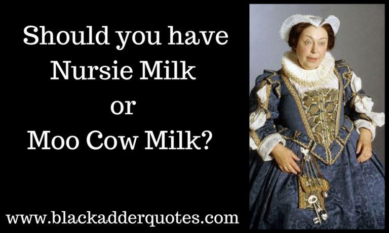 The Best Nursie Moments from Blackadder - Funny Nursie Quotes