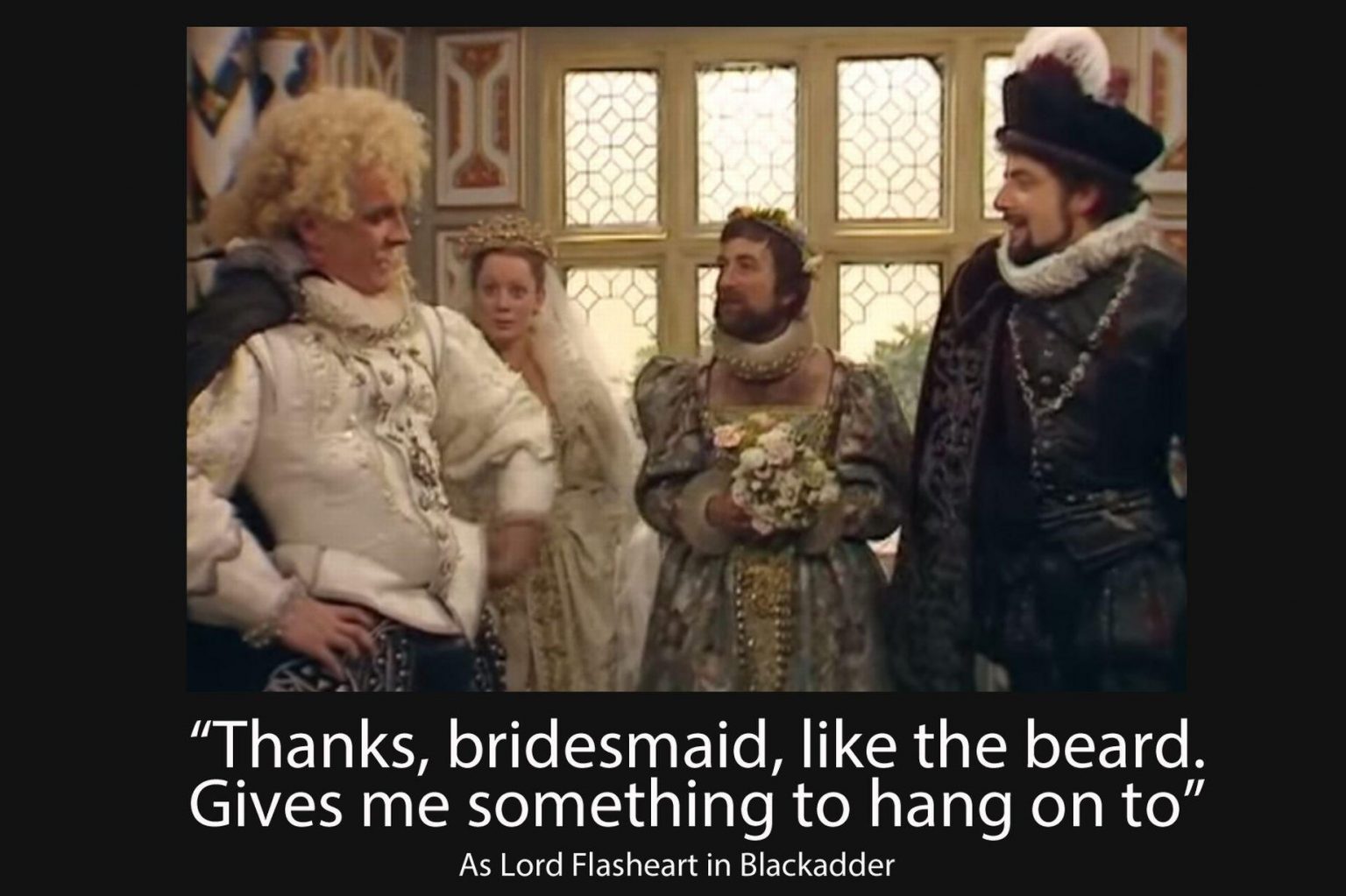 Lord Flashheart Quotes From Blackadder Series 2 and 4